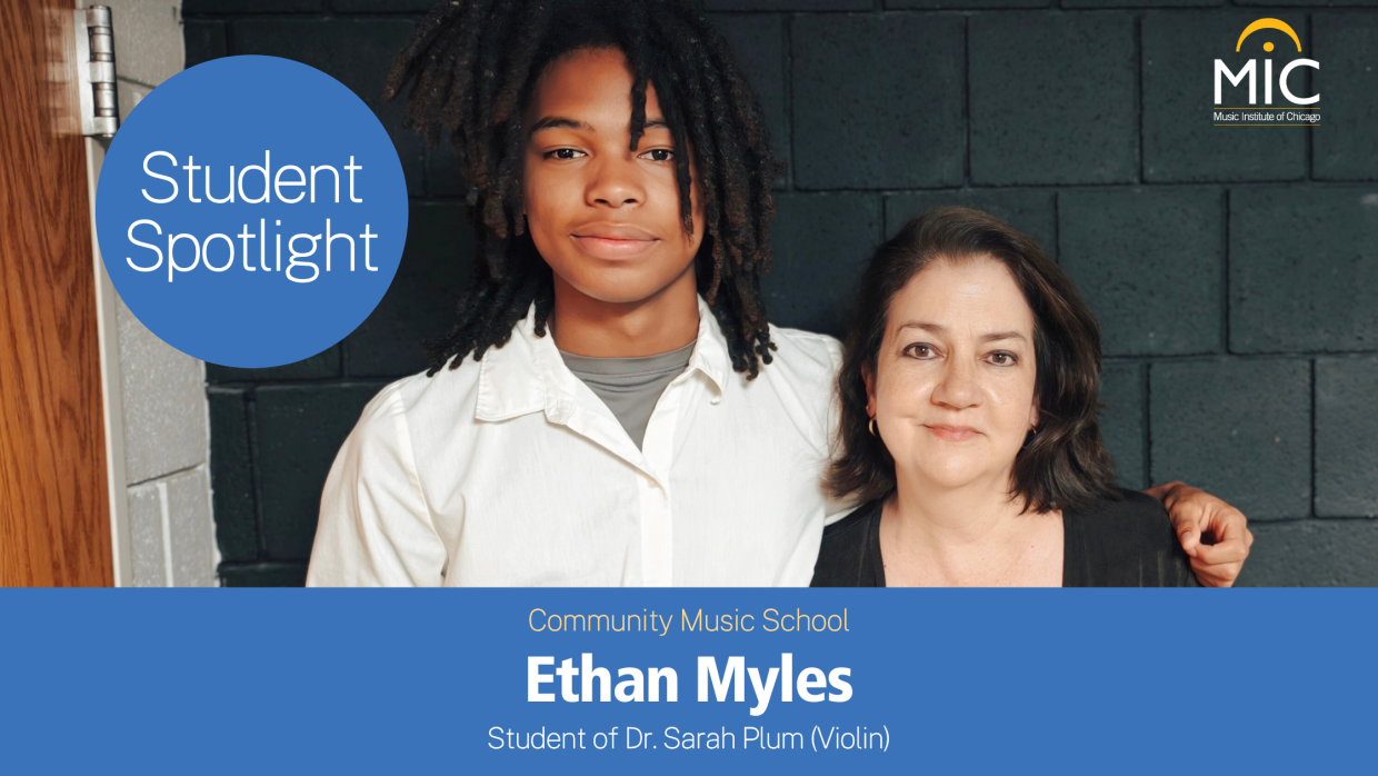 Student Spotlight: Ethan Myles | Music Institute Chicago