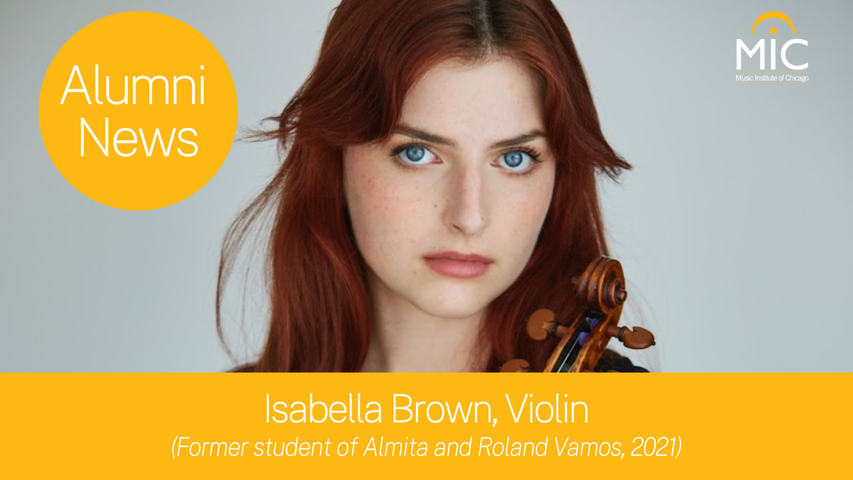 MIC Alumna Isabella Brown Joins LA Philharmonic | Music Institute Chicago